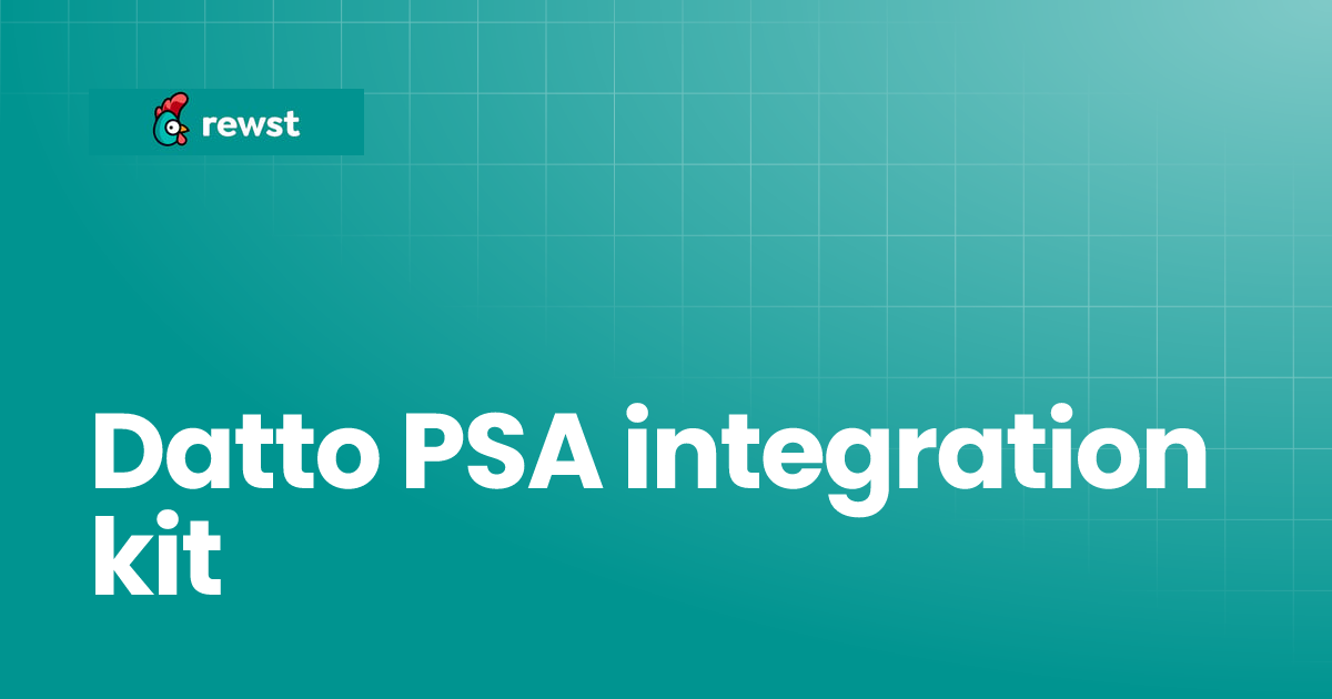 Datto PSA integration kit | Rewst Documentation