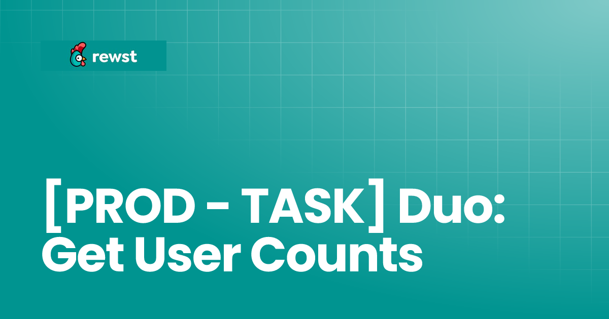 [PROD - TASK] Duo: Get User Counts | Rewst Documentation