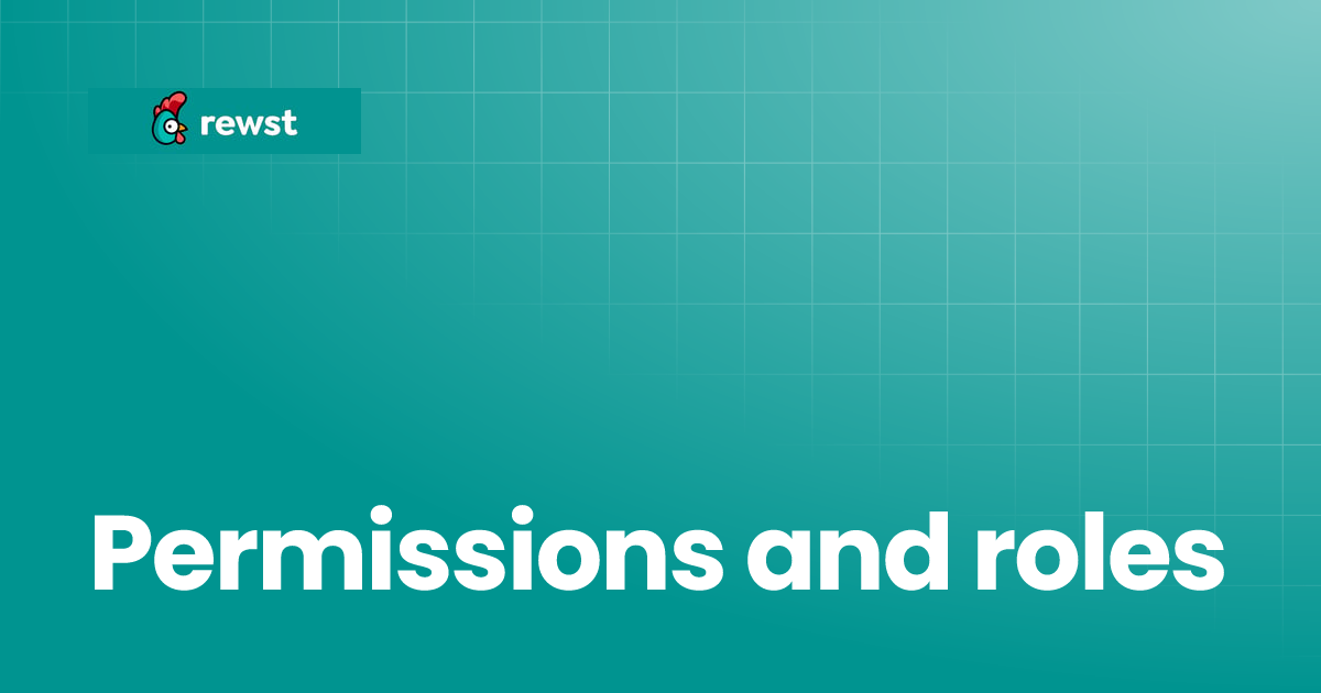 Permissions and roles | Rewst Documentation