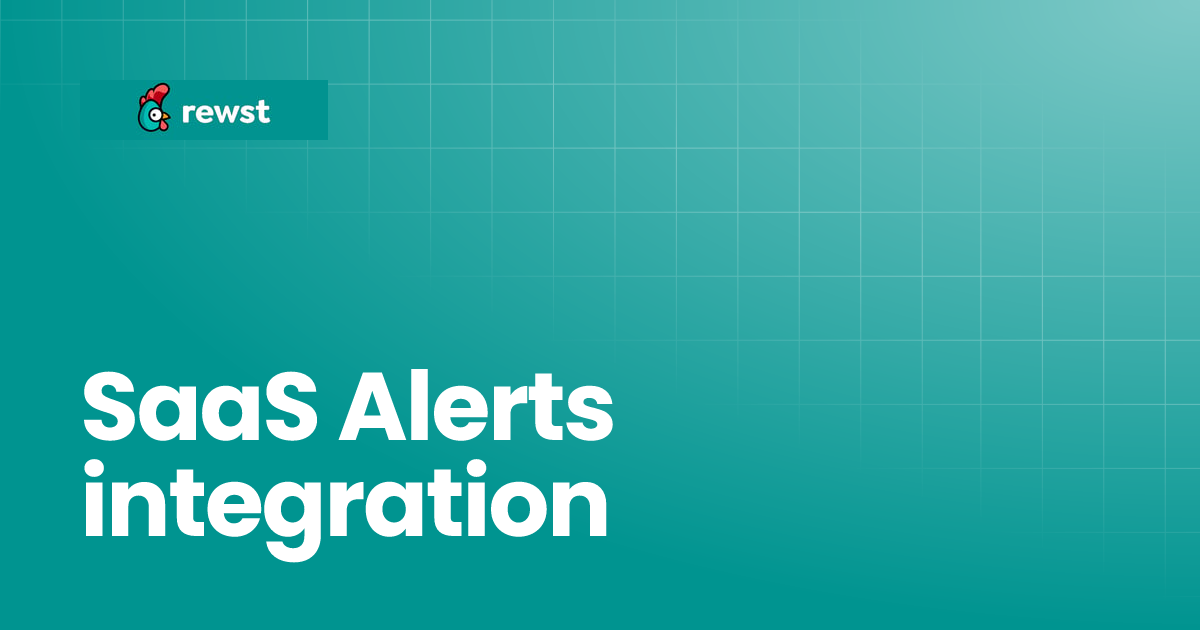 SaaS Alerts integration | Rewst Documentation