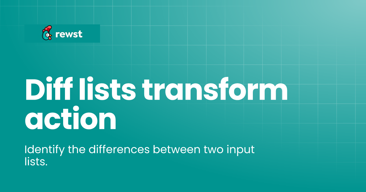 Diff lists transform action | Rewst Documentation