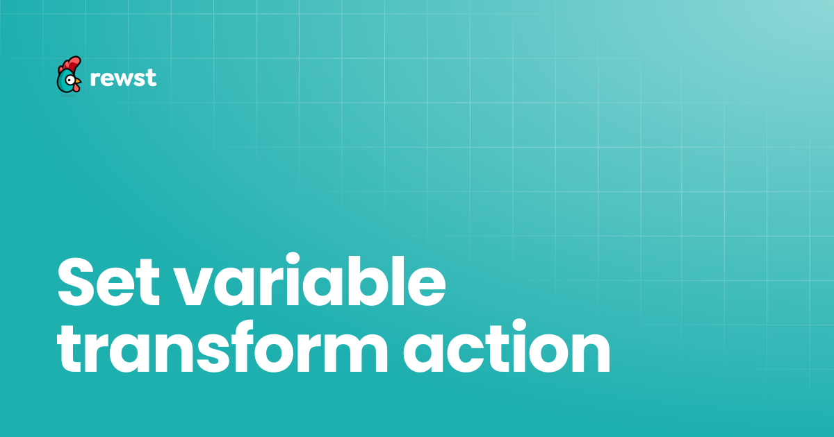 Set Variable Transform Action Rewst Documentation