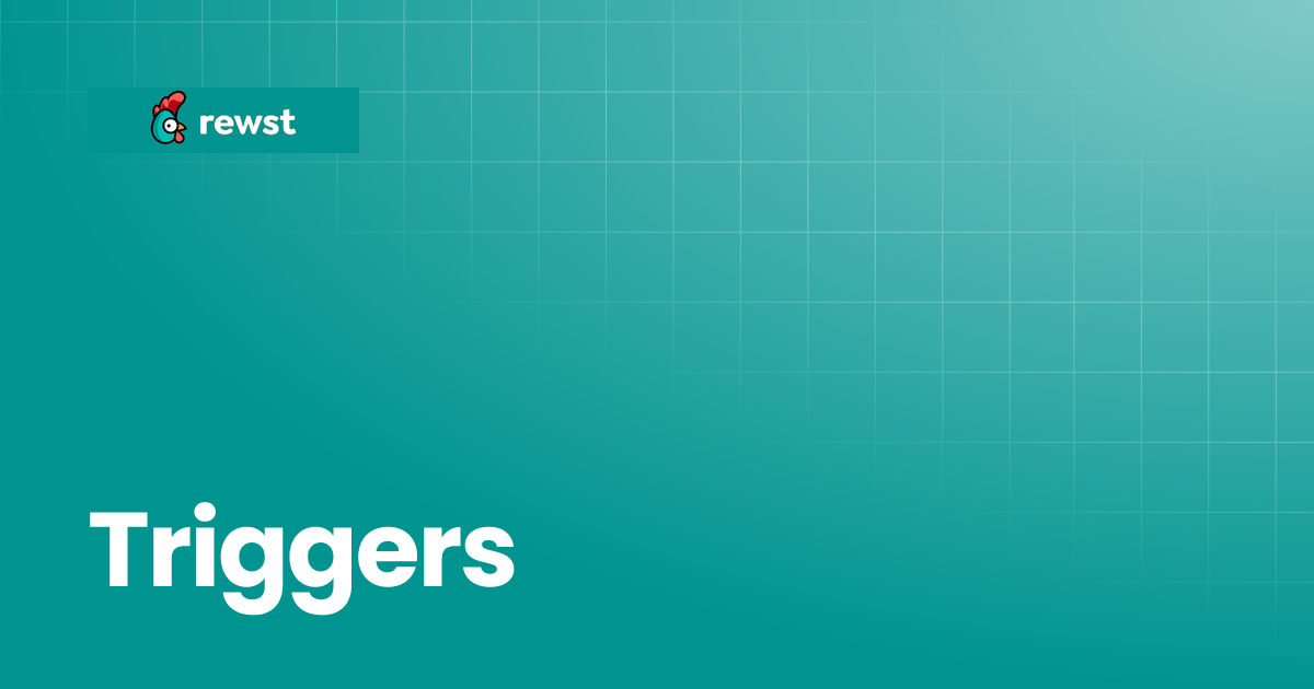 Triggers | Rewst Documentation