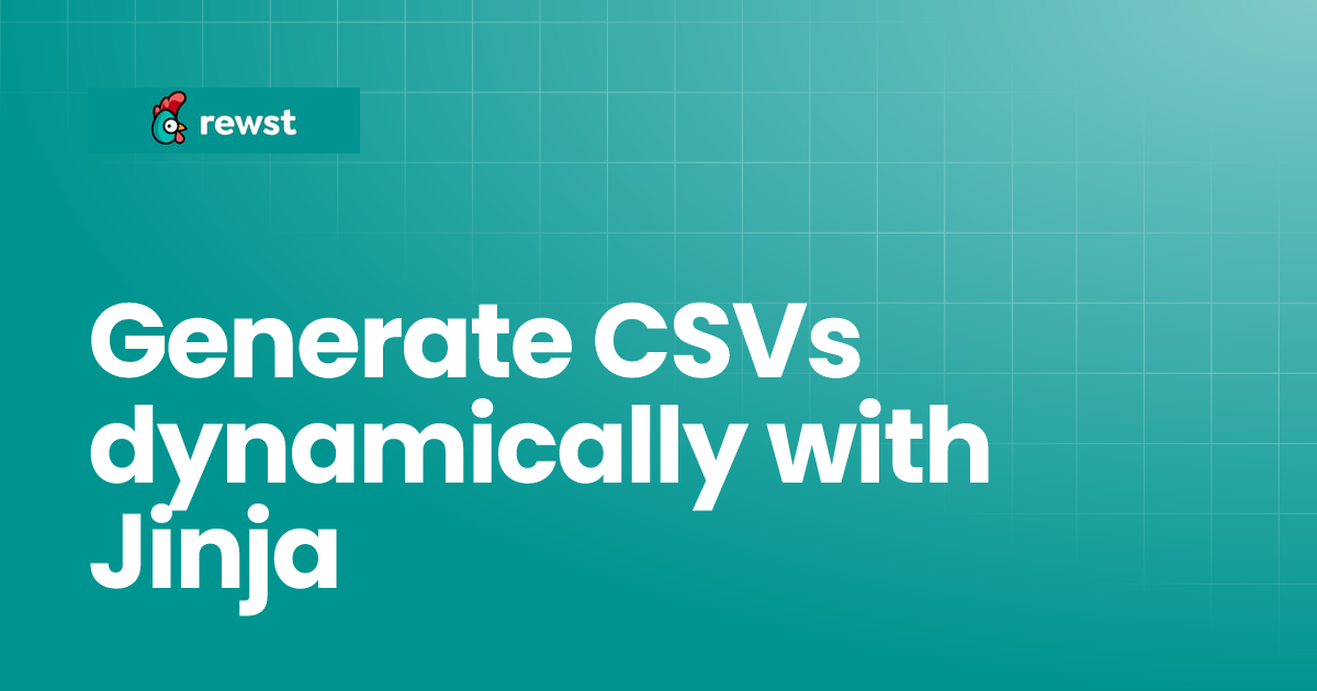 Generate CSVs dynamically with Jinja | Rewst Documentation