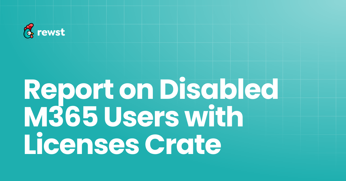 Report on Disabled M365 Users with Licenses Crate | Rewst Documentation