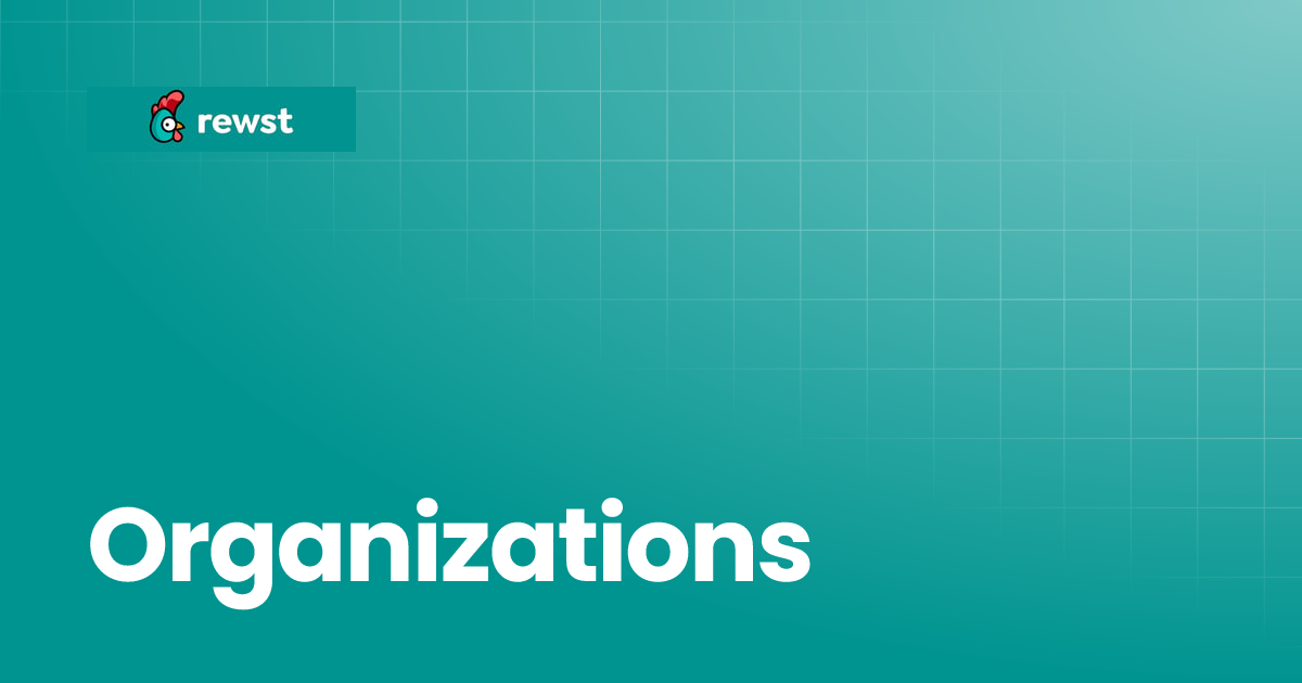 Organizations | Rewst Documentation