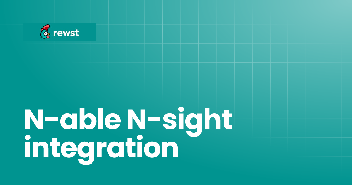 N-able N-sight integration | Rewst Documentation