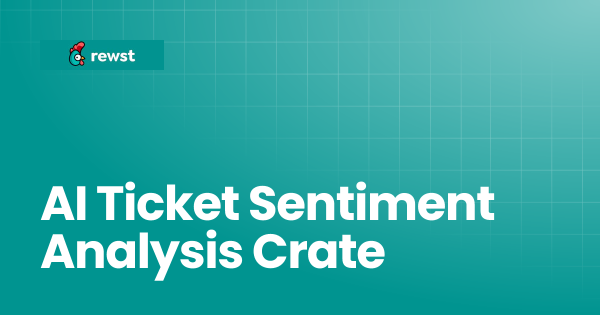 OpenAI Ticket Sentiment Analysis Crate | Rewst Documentation