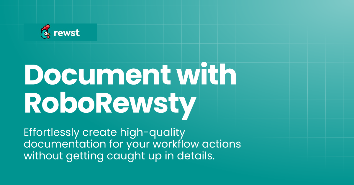 Document with RoboRewsty | Rewst Documentation