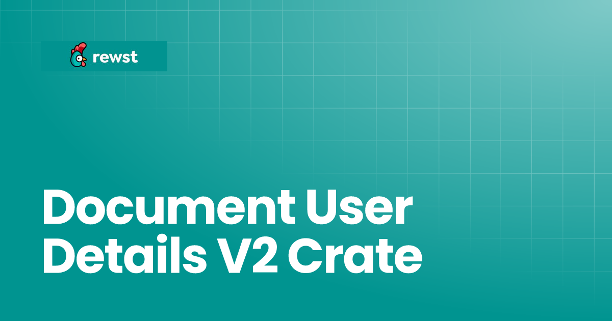 Document User Details V2 Crate | Rewst Documentation