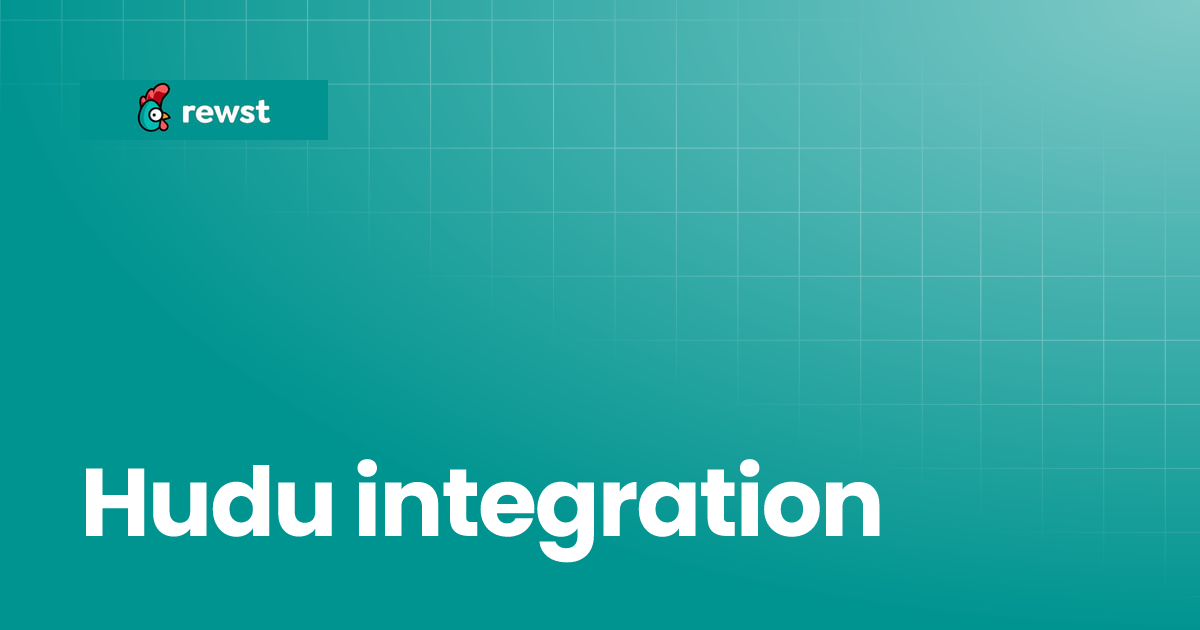 Hudu integration | Rewst Documentation