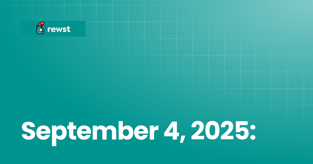 September 4, 2025: | Rewst Documentation