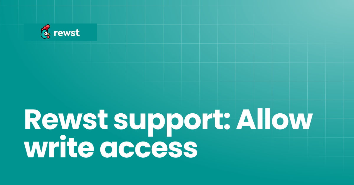 Rewst support: Allow write access | Rewst Documentation