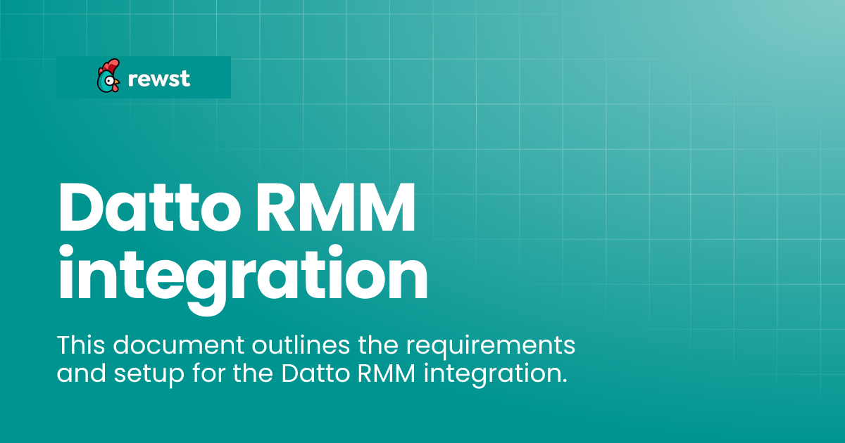 Datto RMM integration | Rewst Documentation