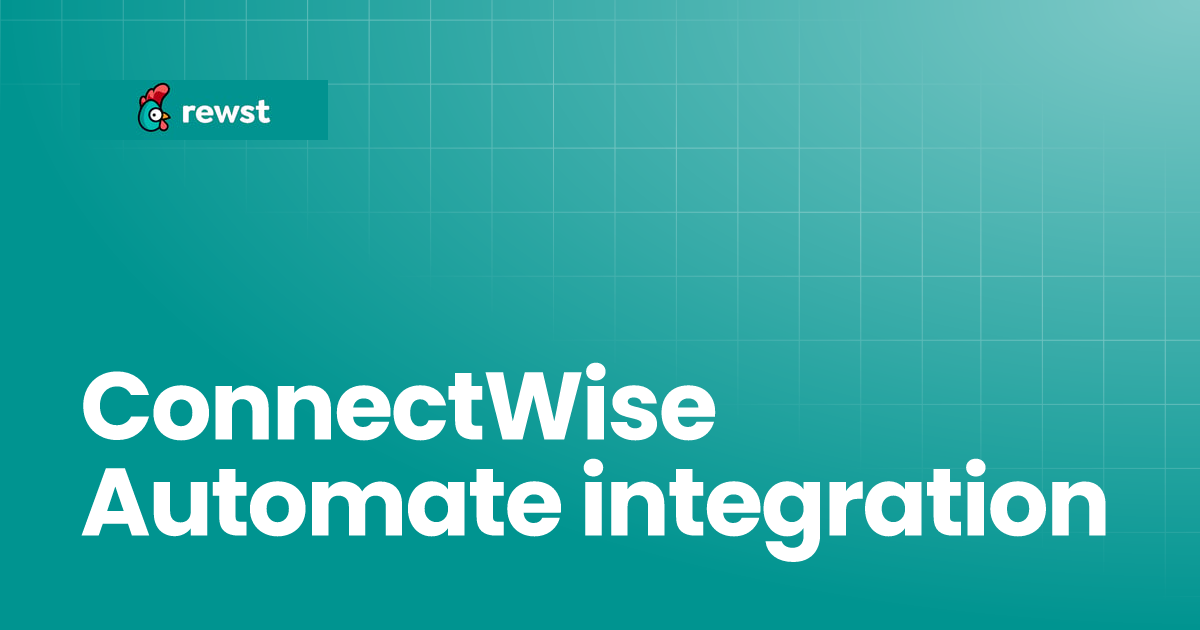 Connectwise Automate Integration Rewst Documentation 1345