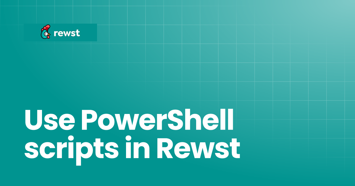 Use PowerShell scripts in Rewst | Rewst Documentation