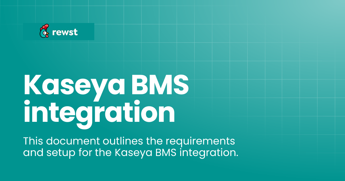 Kaseya BMS integration | Rewst Documentation