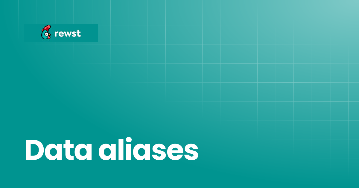 Data aliases | Rewst Documentation