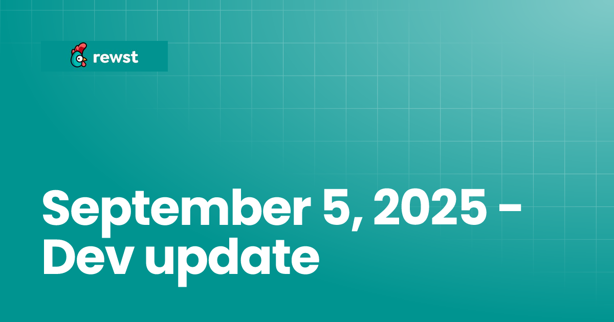 September 5, 2025 - Dev update | Rewst Documentation