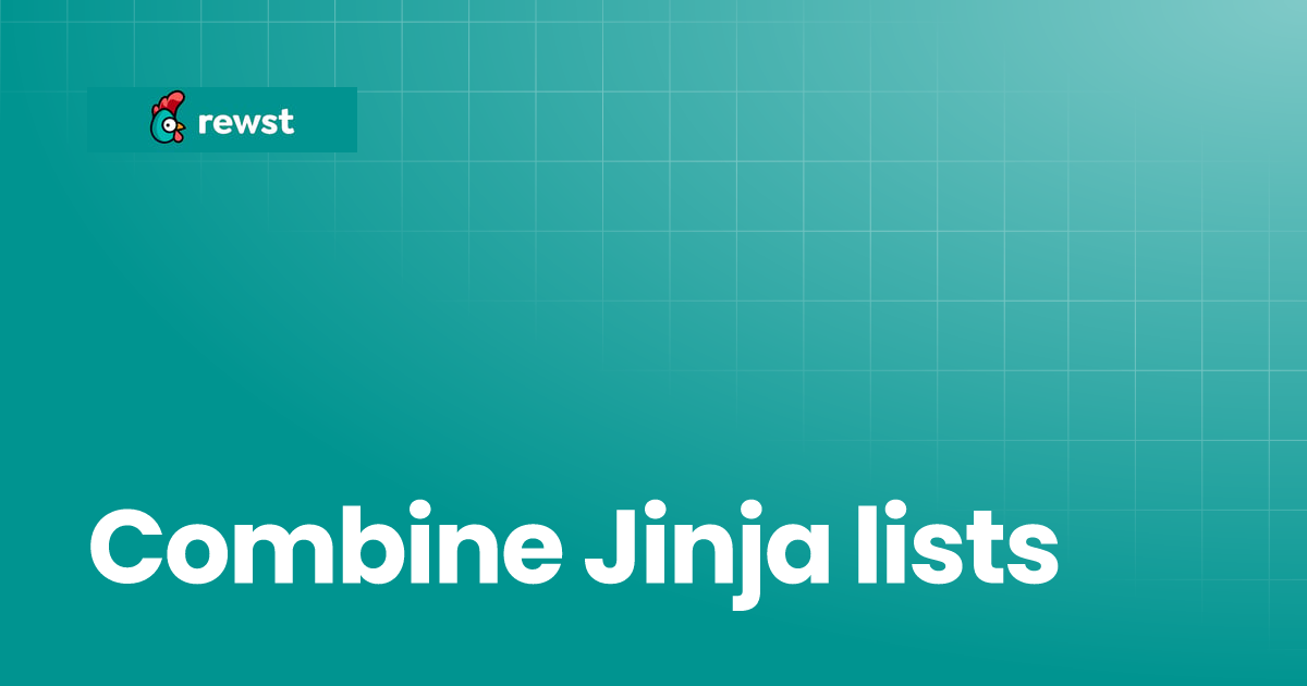 Combine Jinja lists | Rewst Documentation
