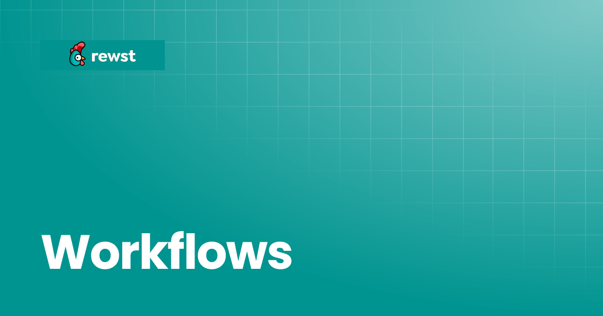 Workflows | Rewst Documentation