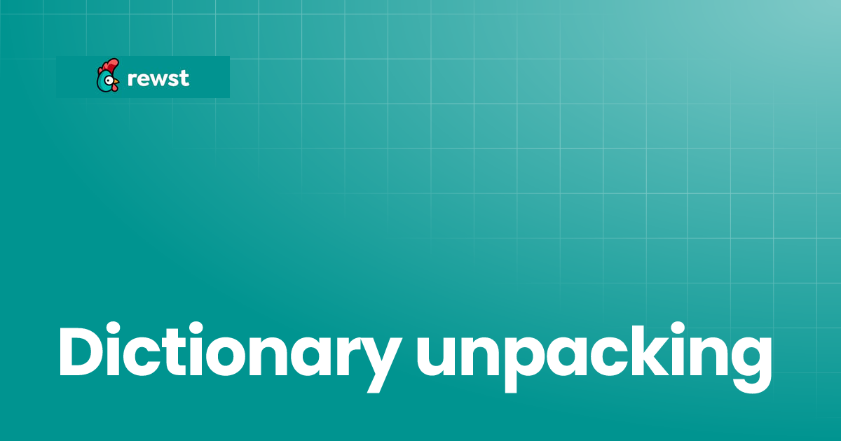 Dictionary unpacking | Rewst Documentation