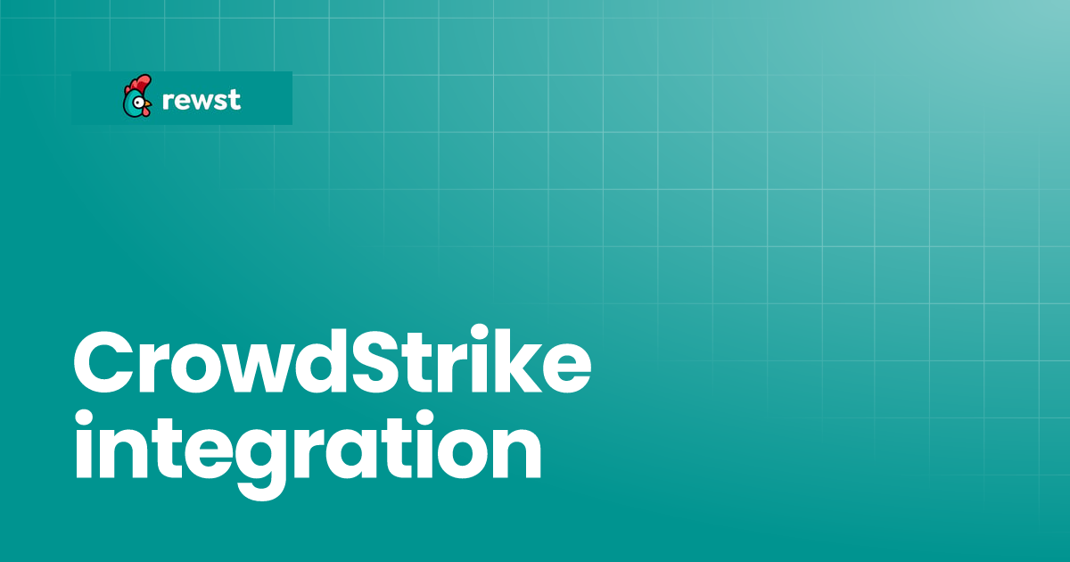 CrowdStrike integration | Rewst Documentation